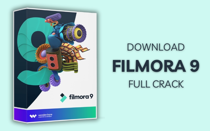 Hướng Dẫn Download Filmora 9 Full Crack Sử Dụng Vĩnh Viễn